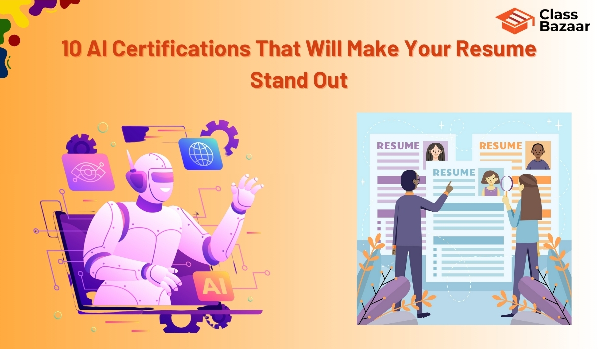 10 Ai Certifications That Will Skyrocket Your Resume In 2025