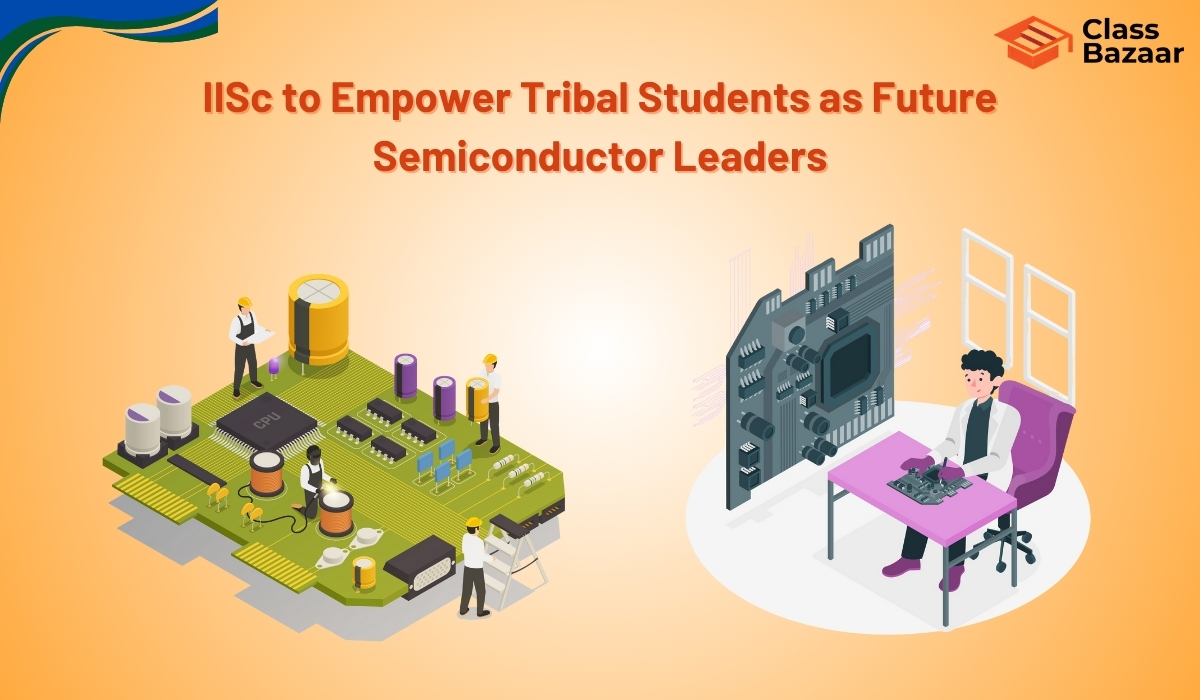 IISc to Empower Tribal Students as Future Semiconductor Leaders