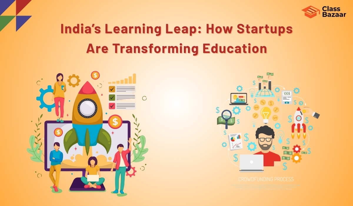 India’s Learning Leap: How Startups Are Transforming Education
